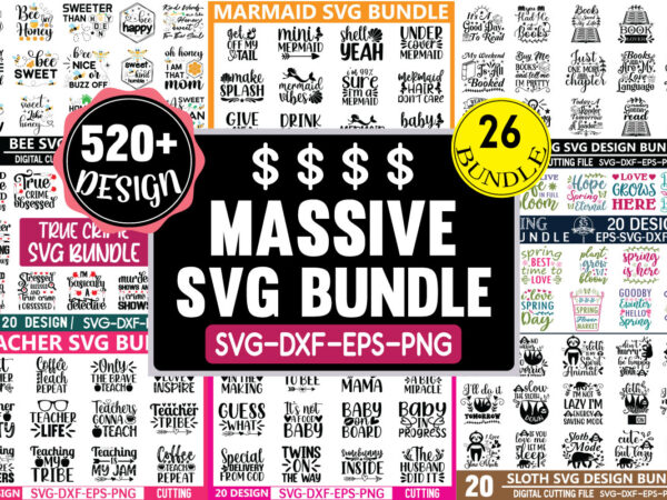 Massive Svg Bundle 520 High quality Svg Design - T-shirt Design Bundle